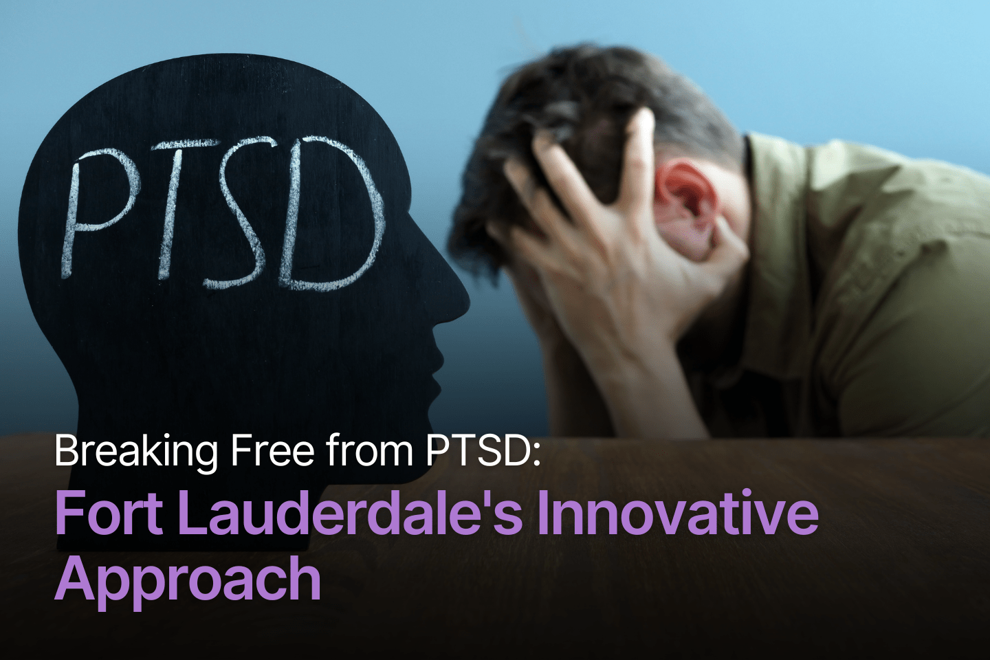 Effective PTSD Treatment Near You -Call Now 954-287-0227